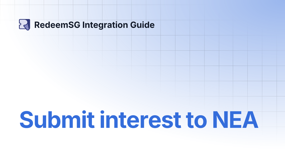 Submit interest to NEA | RedeemSG Integration Guide